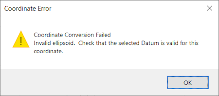 Error "Coordinate Conversion Failed. Invalid ellipsoid (...)